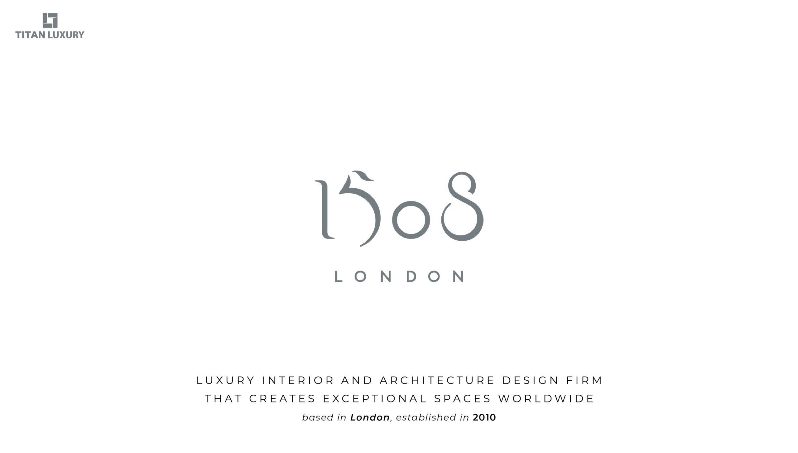 1508 London - Huyền Thoại Thiết Kế Nội Thất danh tiếng Thế Giới